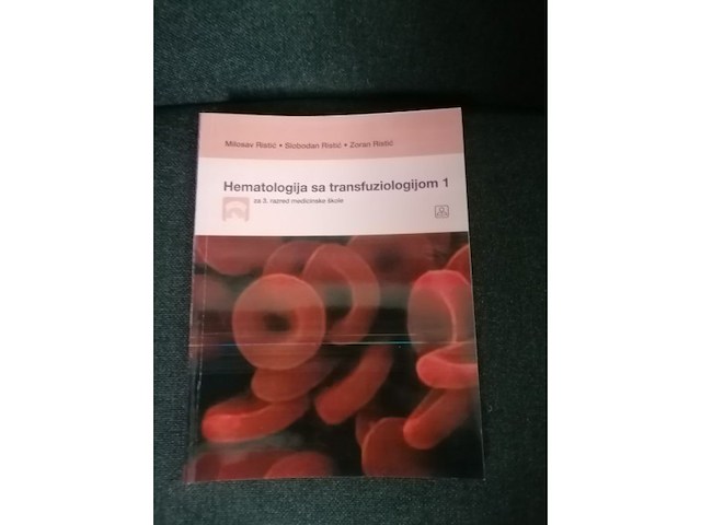 Hematologija sa transfuziologijom 1 za 3. medicinske