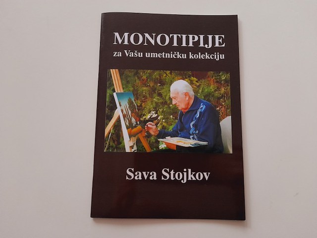Monotipije za Vašu umetničku kolekciju - Sava Stojkov