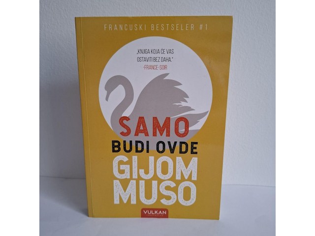 Gijom Muso-Samo budi ovde