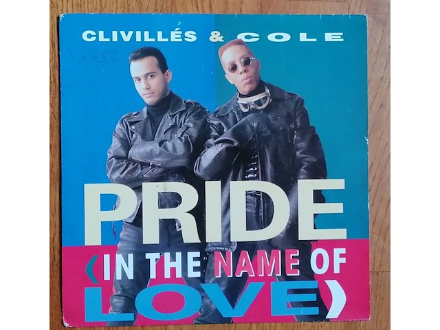 CLIVILLES AND COLE - PRIDE(IN THE NAME OF LOVE)