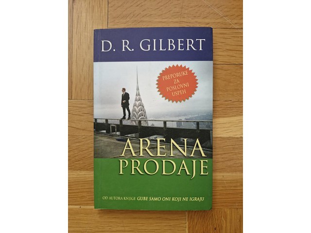 Arena prodaje - D. R. Gilbert