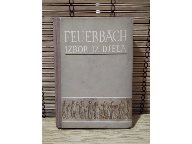 FEUERBACH - IZBOR IZ DJELA