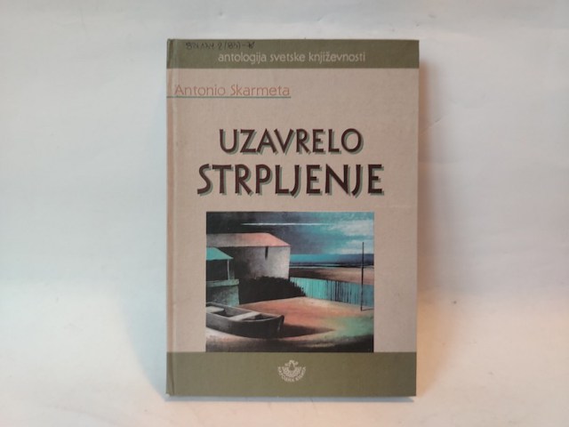 UZAVRELO STRPLJENJE - Antonio Skrmeta