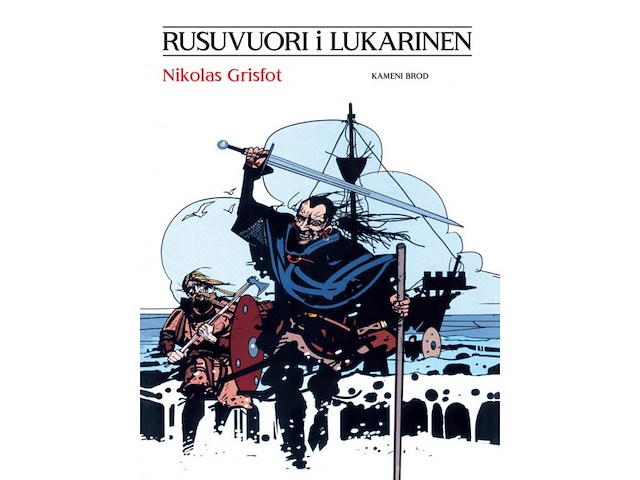 RUSUVUORI - LUKARINEN / NIKOLAS GRISFOT KAMENI BROD