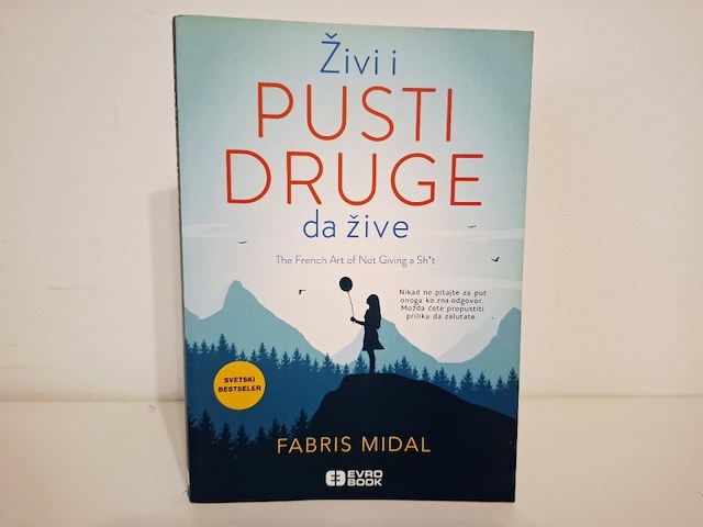 Živi i pusti druge da žive - Fabris Midal NOVO