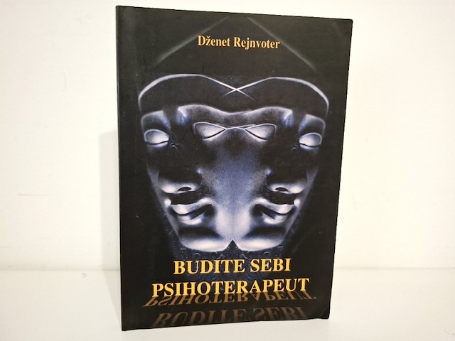 Budite sebi psihoterapeut  - Dženetn Rejnvoter