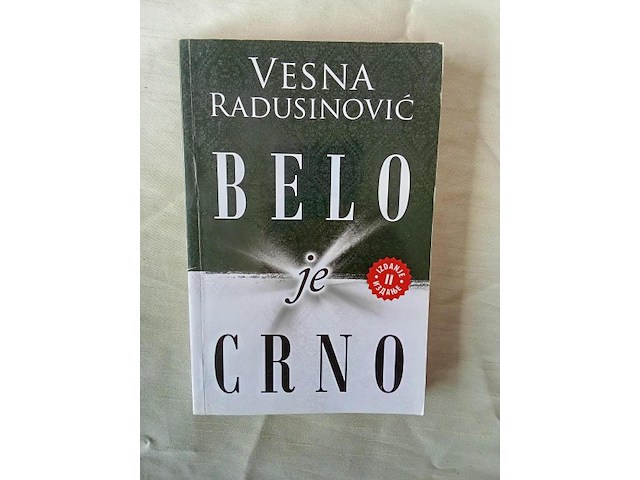 Belo Je Crno-Vesna Radusinović