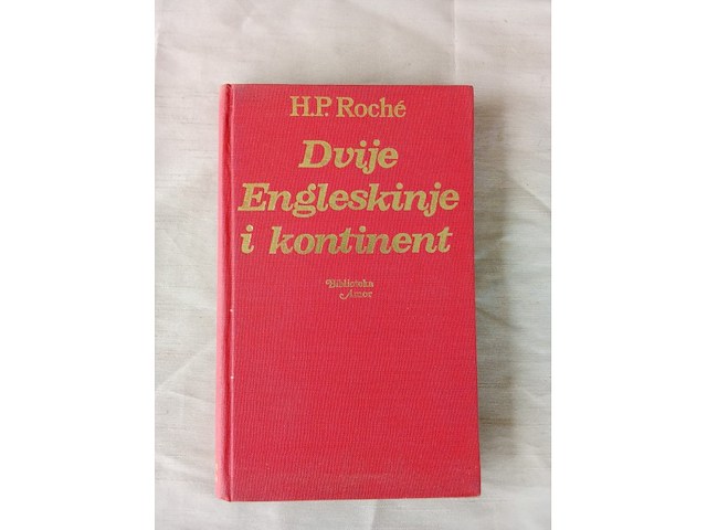 Dvije Engleskinje I Kontinent-H.P.Roche