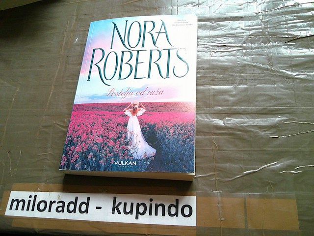 Postelja od ruža Nora Roberts