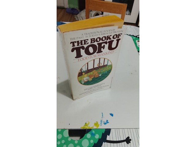 THE BOOK OF TOFU FOOD FOR MANKIND RECIPE COOKBOOK SOFTC