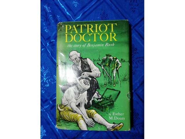 PATRIOT DOCTOR by Esther M. Douty