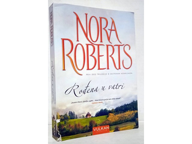 ROĐENA U VATRI Nora Roberts