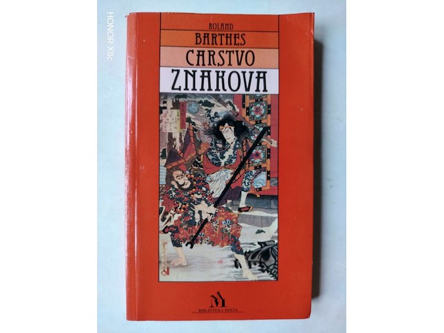 Roland Barthes, CARSTVO ZNAKOVA