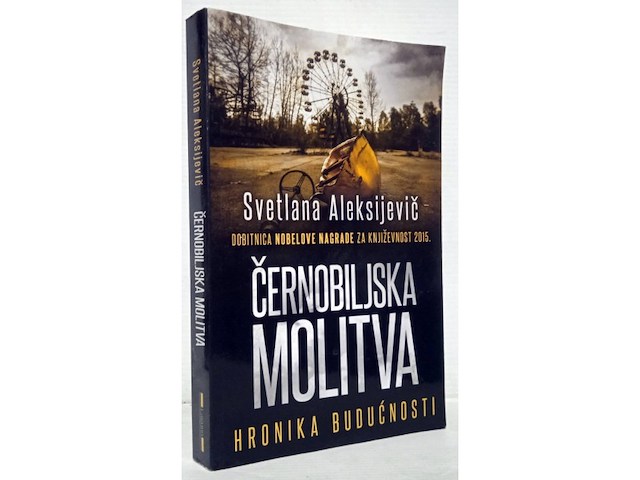 Černobiljska molitva Svetlana Aleksandrovna Aleksijevič