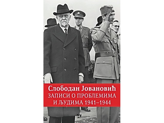 Zapisi o problemima i ljudima 1941–1944 - Slobodan Jovanović