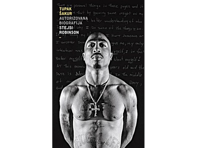 Tupak Šakur: Autorizovana biografija - Stejsi Robinson