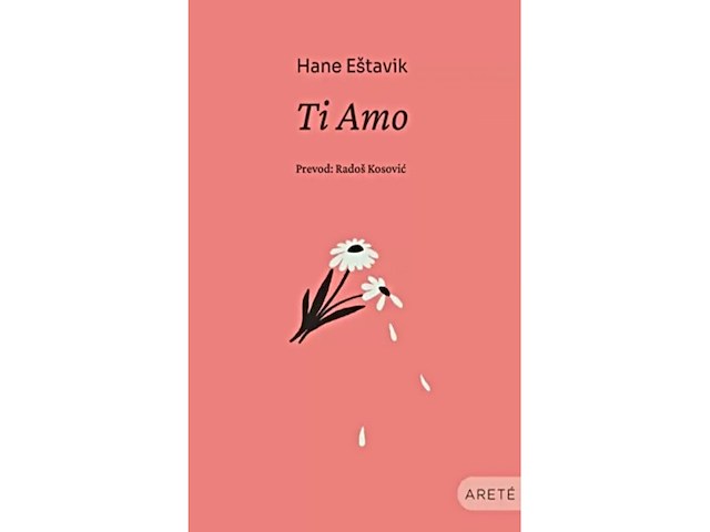 Ti amo - Hane Eštavik