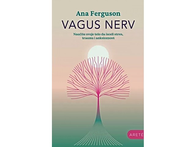 Resetovanje vagus nerva - Ana Ferguson