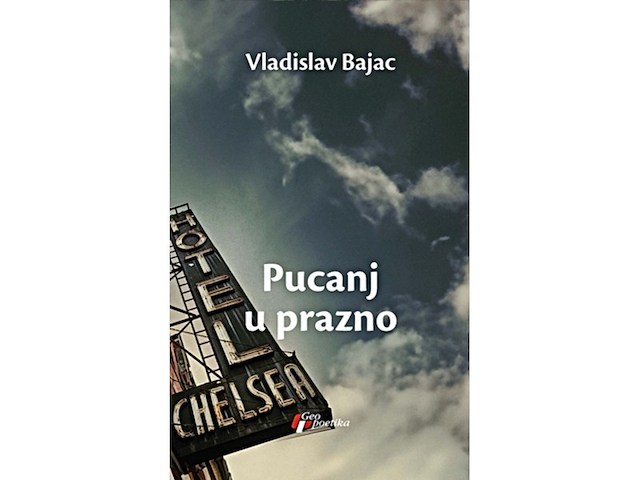 Pucanj u prazno - Vladislav Bajac