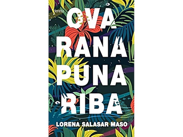 Ova rana puna riba - Lorena Salasar Maso