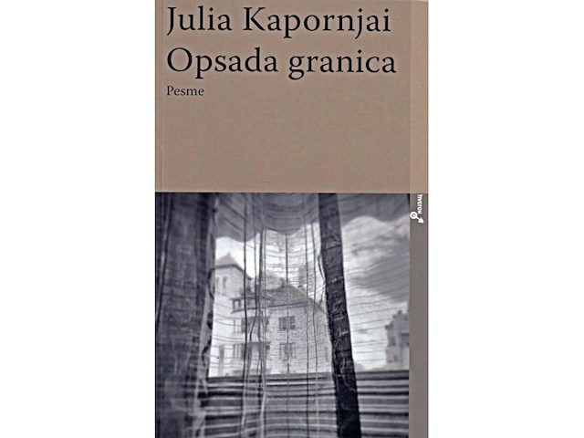 Opsada granica - Julia Kapornjai