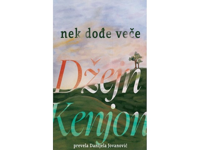 Nek dođe veče - Džejn Kenjon