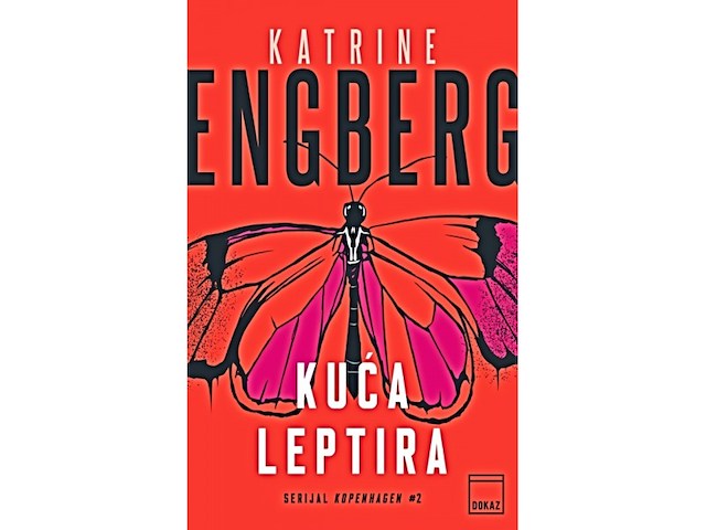 Kuća leptira - Katrine Engberg
