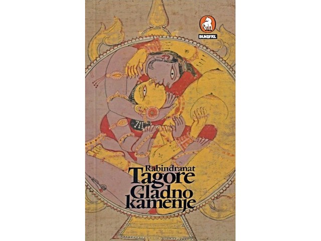Gladno kamenje i druge priče - Rabindranat Tagore
