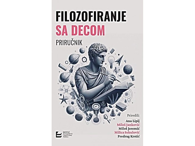 Filozofiranje sa decom: Priručnik