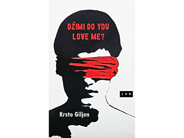 Džimi do you love me? - Krsto Giljen