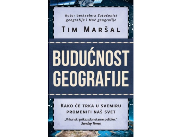 Budućnost geografije - Tim Maršal