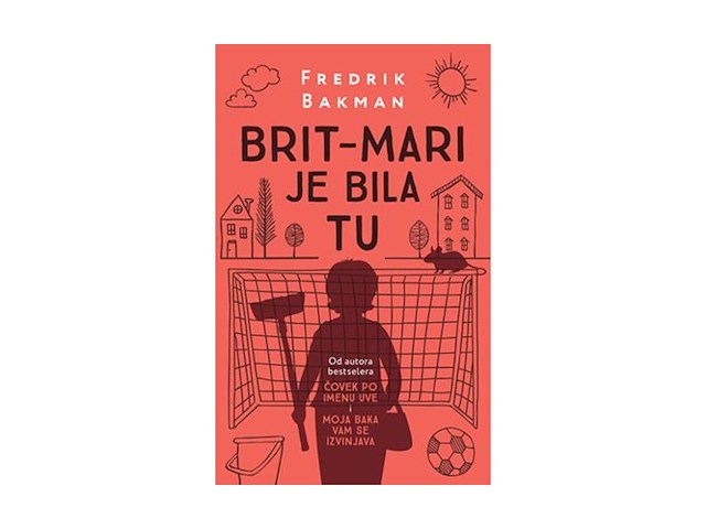 Brit-Mari je bila tu - Fredrik Bakman