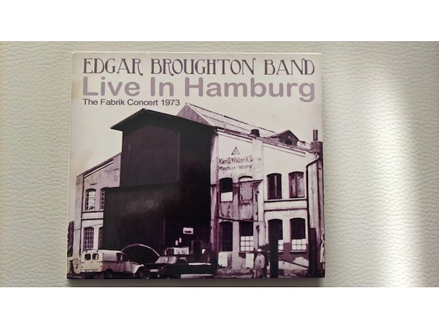Edgar Broughton Band - Live In Hamburg