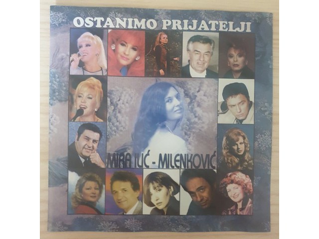Mira Ilić - Milenković ‎– Ostanimo Prijatelji  CD Nov