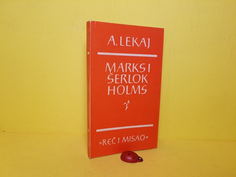 MARKS I ŠERLOK HOLMS Aleksis Lekaj REČ I MISAO AKCIJA