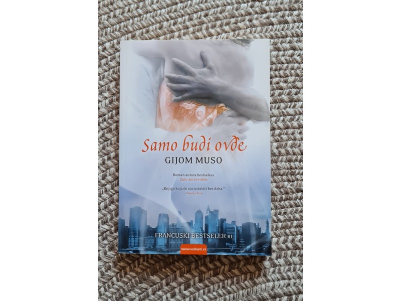 Samo budi ovde - Gijom Muso