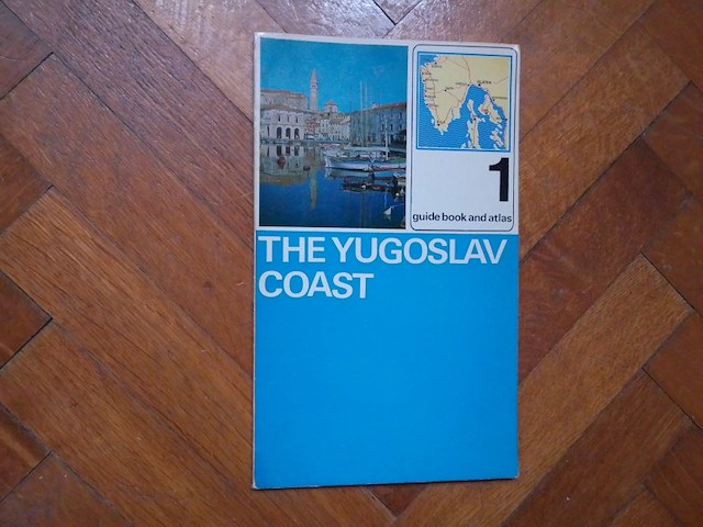 THE YUGOSLAV COAST GUIDE BOOK AND ATLAS 1
