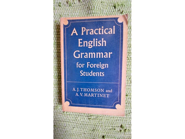 Thomson/ Martinet English Grammar For Foreign Students