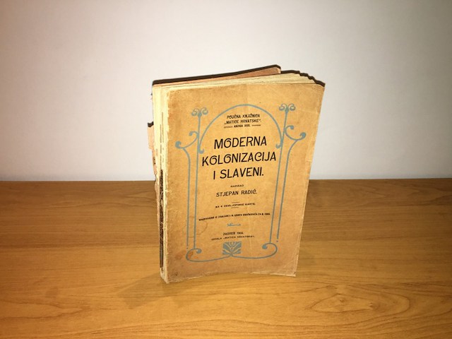 STJEPAN RADIĆ - MODERNA KOLONIZACIJA I SLAVENI