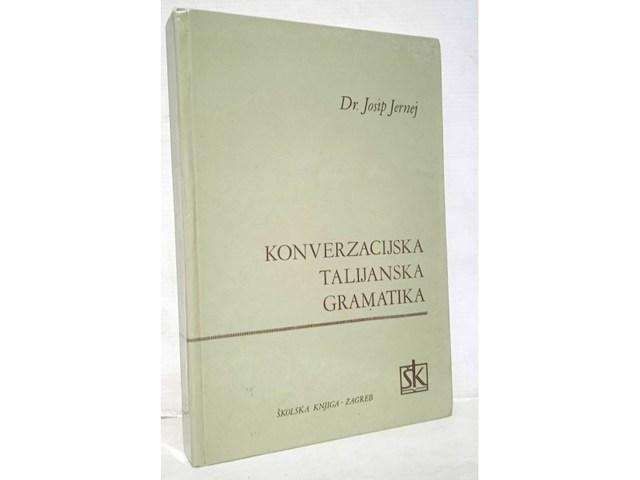 Konverzacijska talijanska gramatika - Josip Jernej