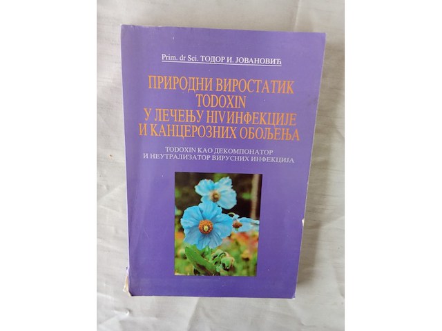 Prirodni Virostatik Todoxin U Lečenju HIV Infekcije I K