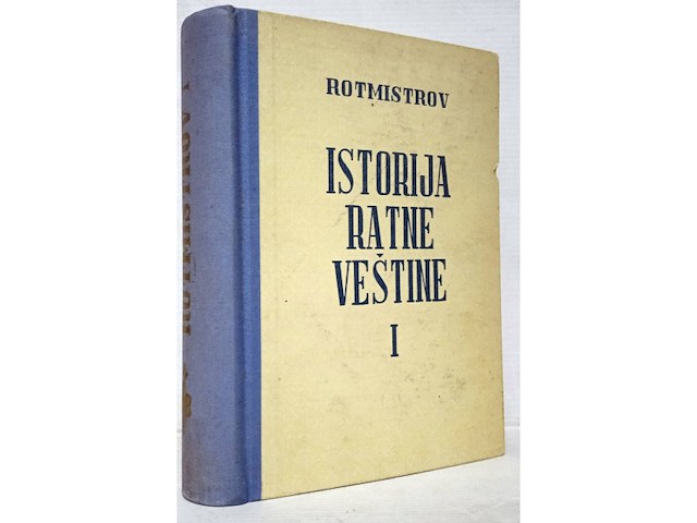 Rotmistrov - Istorija ratne veštine I