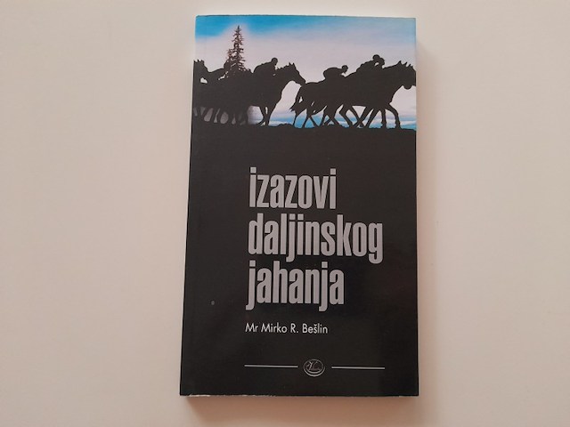 Izazovi daljinskog jahanja - Mirko Bešlin