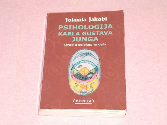 Psihologija Karla Gustava Junga - Jolanda Jakobi
