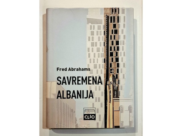 Fred Abrahams - Savremena Albanija