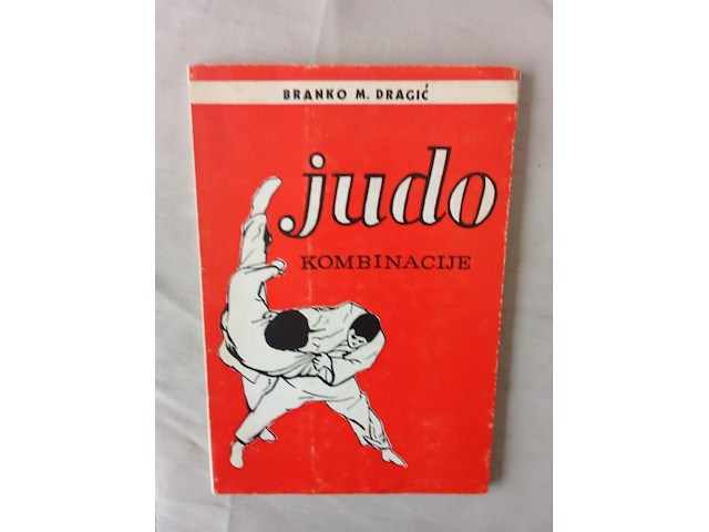 Judo Kombinacije-Branko M.Dragić
