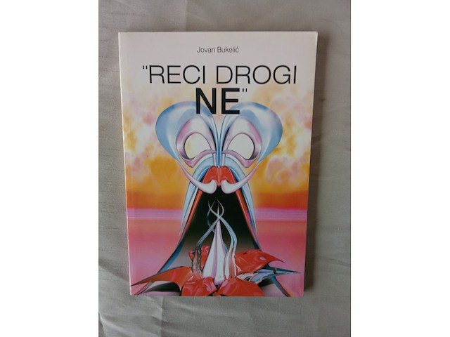 Reci Drogi Ne-Jovan Bukelić