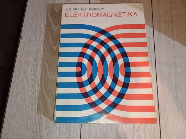 Elektromagnetika Dr Branko Popovic