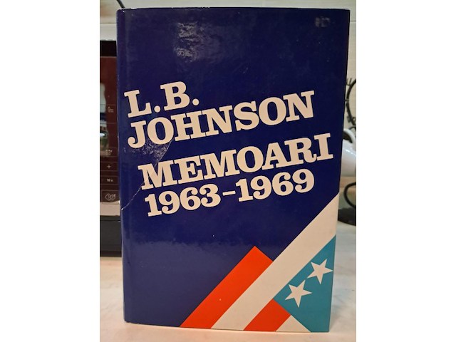 Lindon B. Johnson - MEMOARI 1963-1968