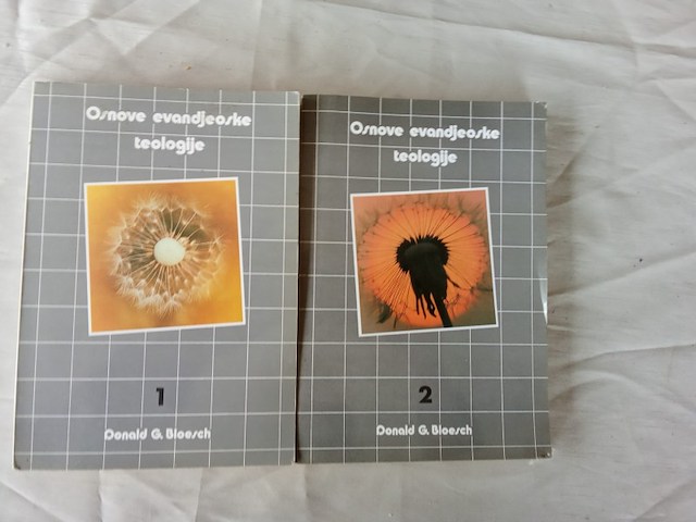 Osnove Evanđeoske Teologije 1,2-Donald Bloesch